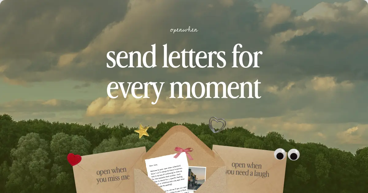 OpenWhen - Send Digital "Open When" Letters